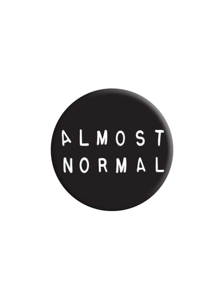 Almost Normal Badge – Grindstore Wholesale
